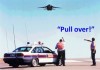 Pull Over! - Aviation Humor